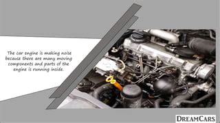 What are the Causes of Engine Ticking Noise in your Car | PPT