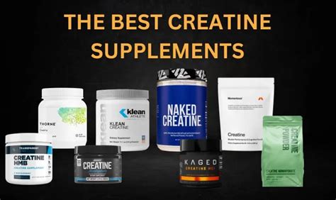 The Best Creatine Supplements A Comprehensive Guide