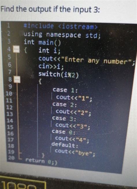 Solved Find The Output If The Input 3 1 Include 2 Using