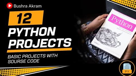 Bushra Akram On Linkedin 12 Python Projects For Beginners Basic Python Projects With Source Code