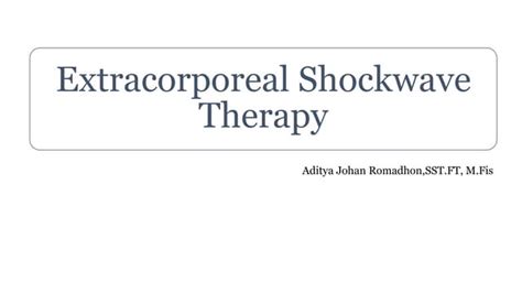 Extracorporeal Shock Wave Therapypptx