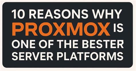 10 Reasons Why Proxmox Is One Of The Best Server Platforms Engineerhow It And Engineering