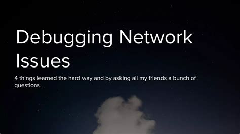 Debugging Network Issues PPT