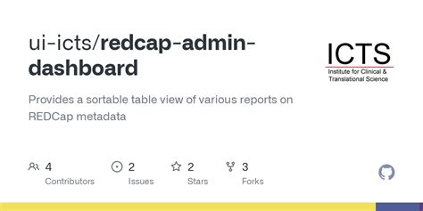 GitHub Ui Icts Redcap Admin Dashboard Provides A Sortable Table View Of Various Reports On