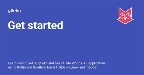 Get Started Gtk Kn
