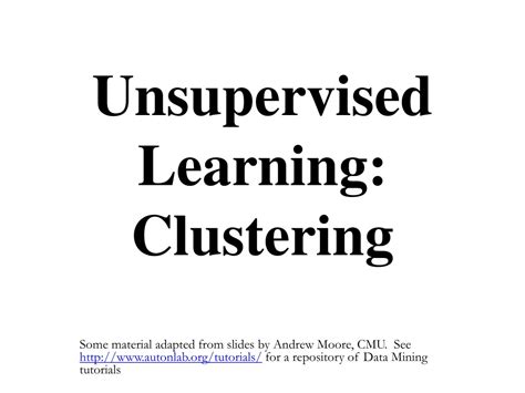 Ppt Unsupervised Learning Clustering Powerpoint Presentation Free