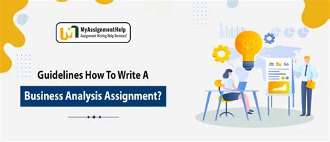 Guidelines For Students How To Write A Business Analysis Assignment Guidelines For Students How To Write A Business Analysis Assignment
