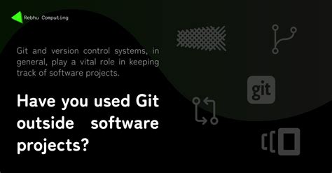 Chintan Mishra On Linkedin Git Is A Powerful Tool Used By Software Projects To Track Projects…