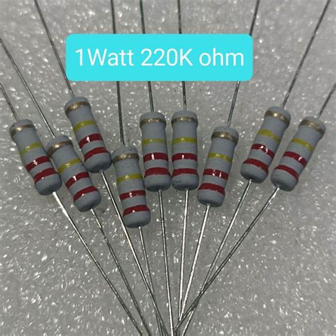 10buah Resistor 1watt 220k Ohm 1 Watt 220 K Ohm 1w 220kohm Lazada Indonesia