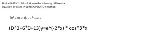 Solved Find A Particular Solution To The Following