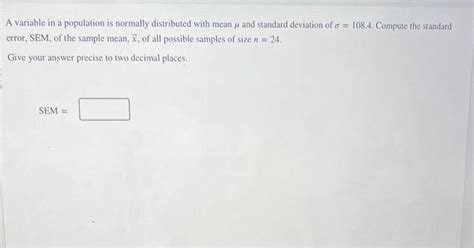 solved a variable in a population is normally distributed