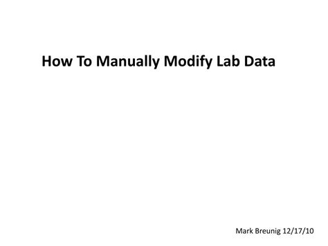 Ppt How To Manually Modify Lab Data Powerpoint Presentation Free