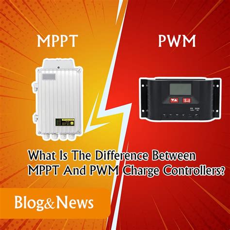 Mppt Vs Pwm Charge Controllers Whats The Difference