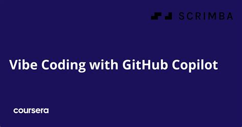 Vibe Coding With Github Copilot Coursera