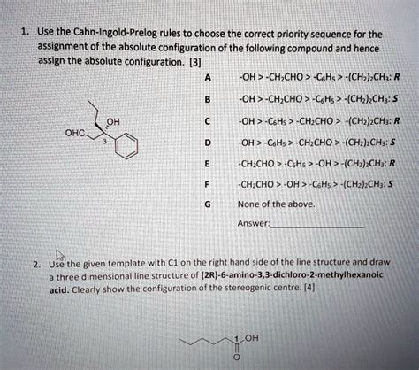 Solved Use The Cahn Ingold Prelog Rules To Choose The Correct Priority Sequence For The
