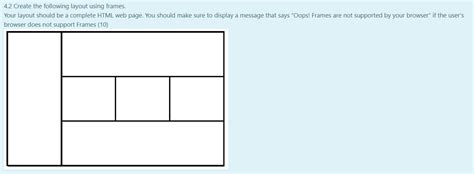 Solved 4 2 Create The Following Layout Using Frames Your Chegg Com