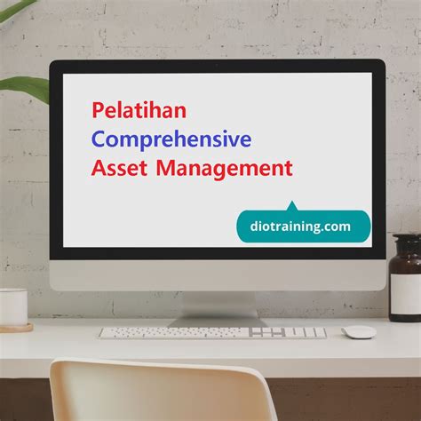 Pelatihan Comprehensive Asset Management Diorama Training Department