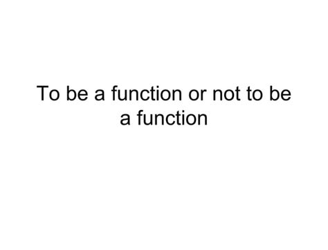 Function Vs Not Function