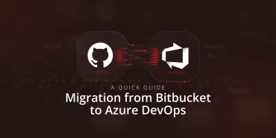 GitHub To Azure DevOps Migration - Top Tips To Make The Process Efficient - Blog | GitProtect.io