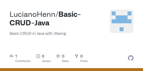 Github Lucianohennbasic Crud Java Basic Crud In Java With Jswing