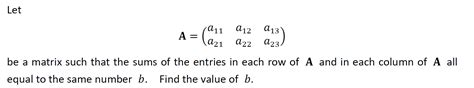 Solved Let A Be A Matrix Such That The Sums Of The Entries Chegg