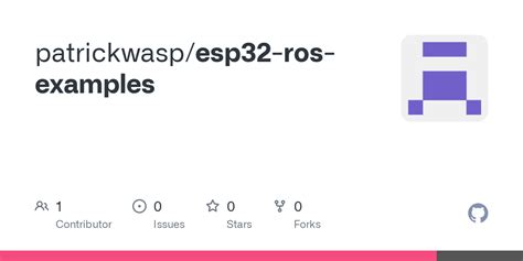 Github Patrickwaspesp32 Ros Examples