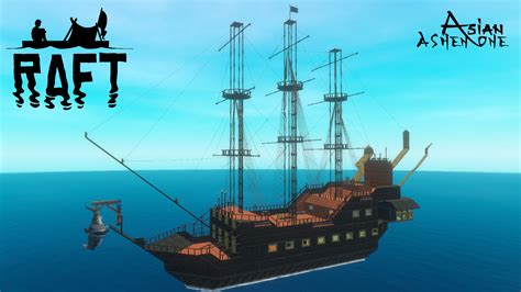 Raft Creations Part 2 At Raft Nexus Mods And Community