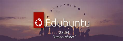 Edubuntu 23 04 Released Edubuntu Ubuntu Community Hub
