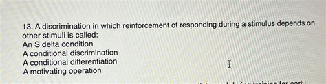 Solved A Discrimination In Which Reinforcement Of Responding