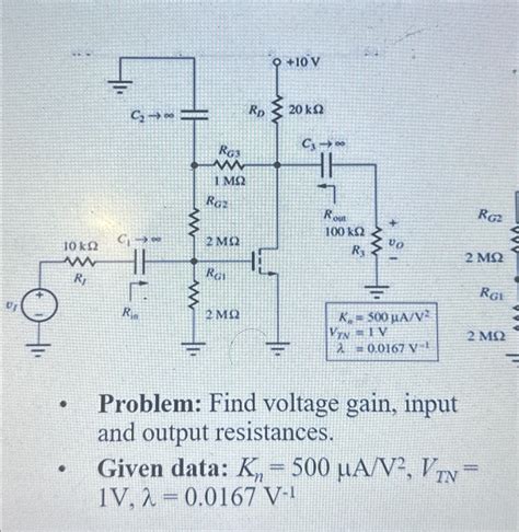 Problem Find Voltage Gain Input And Output Chegg