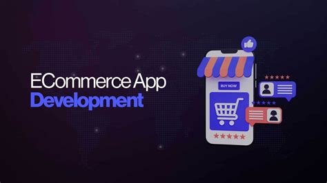 Ecommerce App Development Types Trends Tips And Steps