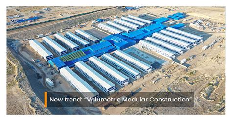 New Trend “volumetric Modular Construction” Dorce