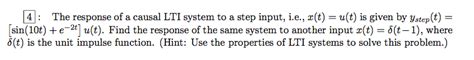 Solved The Response Of A Causal LTI System To A Step Input Chegg