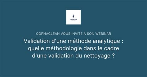 Validation Dune Méthode Analytique Quelle Méthodologie Dans Le Cadre Dune Validation Du