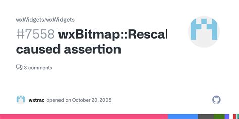 Wxbitmaprescale Caused Assertion · Issue 7558 · Wxwidgets