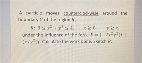 Solved A Particle Moves Counterclockwise Around The Boundary