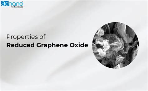 Properties Of Reduced Graphene Oxide Appliacations