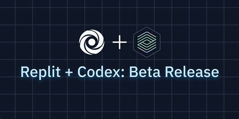 Replit — Replit Codex Beta Release
