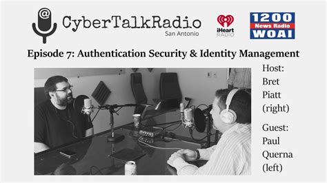 Cyber Talk Radio Bret Piatt Paul Querna Discuss Authentication