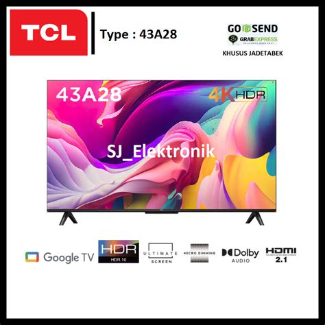 Jual LED TV TCL 43 Inch 43A28 4K UHD Dolby Audio Google TV Shopee Indonesia