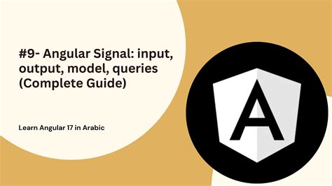 Learn Angular 17 In Arabic 9 Angular Signal Input Output Model Queries Complete Guide