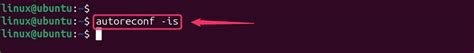 Autoreconf Command In Linux