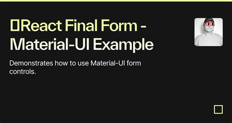 🏁react final form material ui example codesandbox