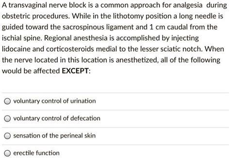 Solved A Transvaginal Nerve Block Is A Common Approach For Analgesia During Obstetric