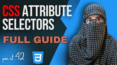 Css3 Master Attribute Selectors Advance Css Tutorial Part 42 Youtube