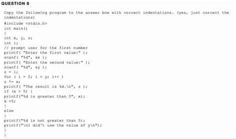 Solved Question 8 Copy The Following Program To The Answer