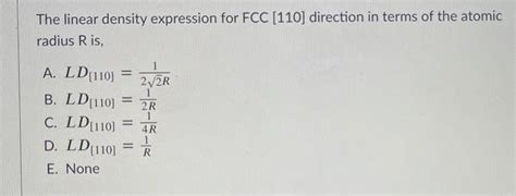 Solved The Linear Density Expression For Fcc [110] Direction