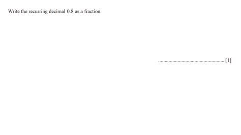 Recurring Decimals To Fractions Past Paper Questions For Igcse