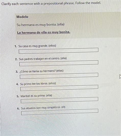 Clarify Sentence With Prepositional Phrase Follow Model Modelo Su Hermana Es Muy Bonita Ella