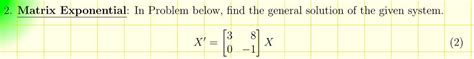 Solved 2 Matrix Exponential In Problem Below Find The